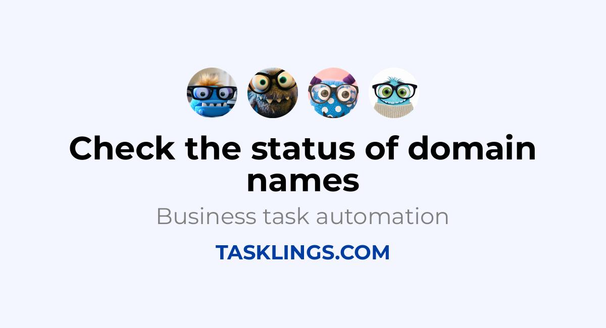 Check the status of domain names | Tasklings