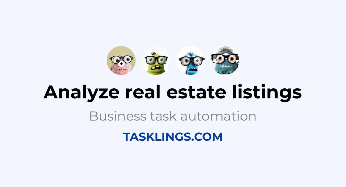 Analyze real estate listings | Tasklings